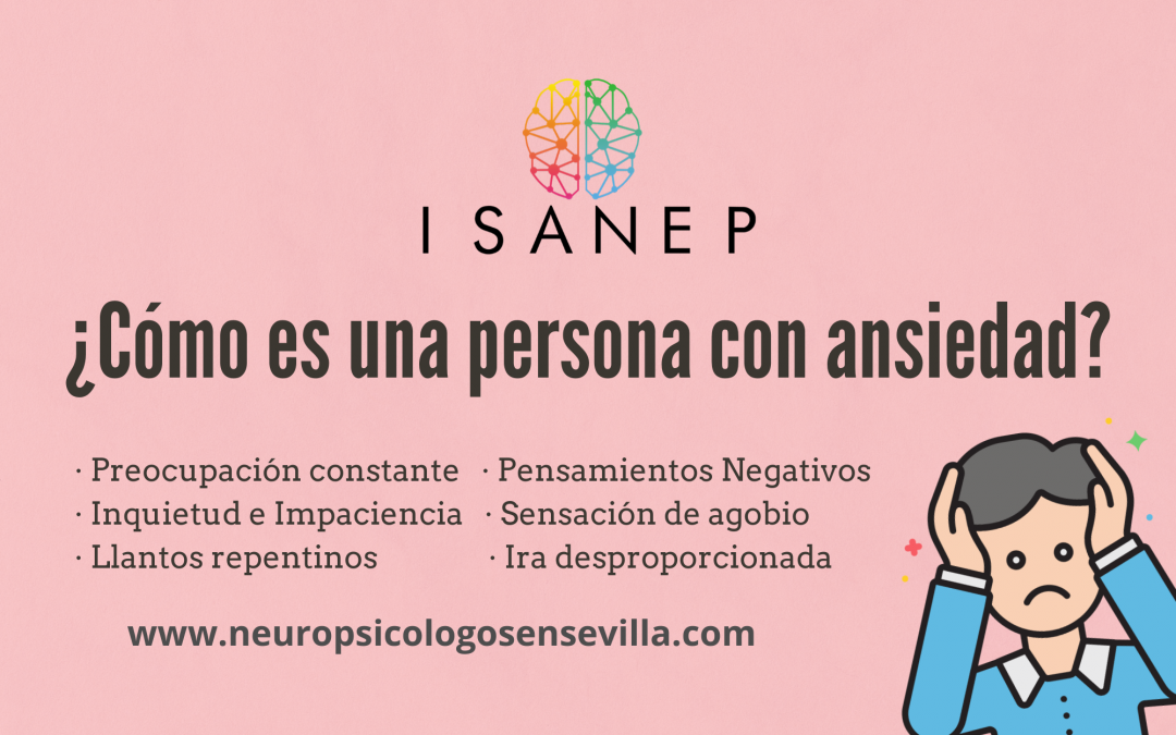 ¿Cómo es una persona con ansiedad? | ISANEP - Neuropsicología y ...